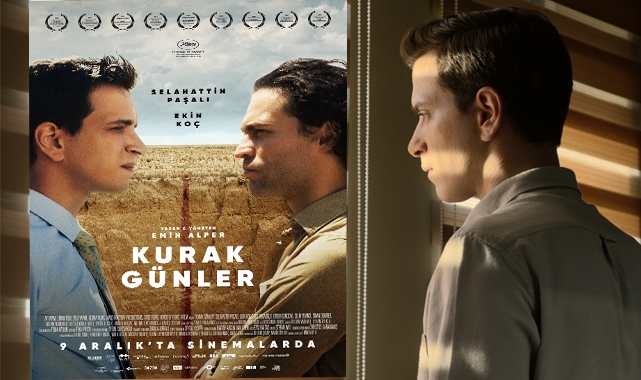 KURAK GÜNLER 9 ARALIK’TA VİZYONDA - Yaşam - Antalya High Life